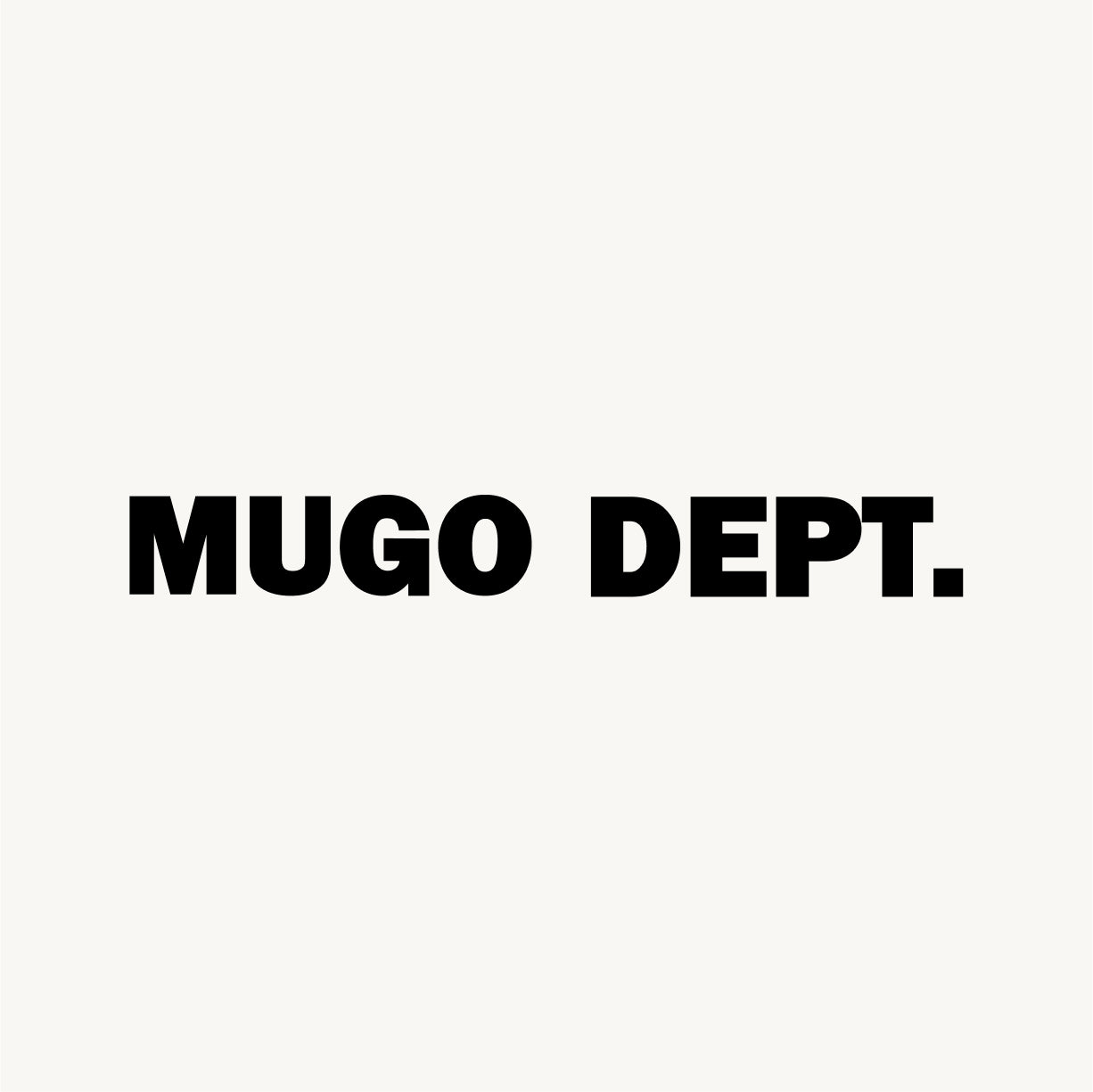 MUGO DEPARTMENT®